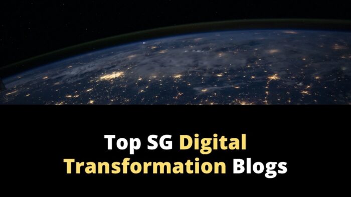 The Top Digital Transformation Blogs In Singapore & Beyond (2021 List)