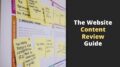 How To Review Your Website Content (A 6-Step Guide & Checklist)