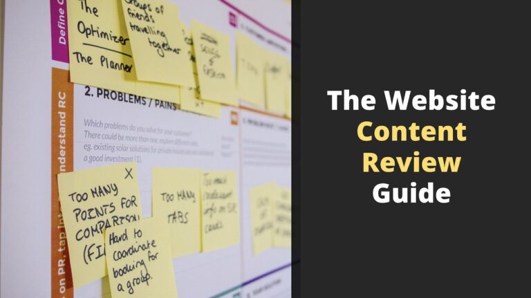 How To Review Your Website Content (A 6-Step Guide & Checklist)