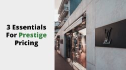 The Power Of Prestige Pricing: Why It Works & How To Use It
