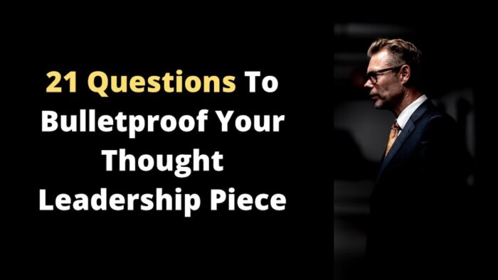 How To Write A Thought Leadership Article (7 Steps To Establish Authority)